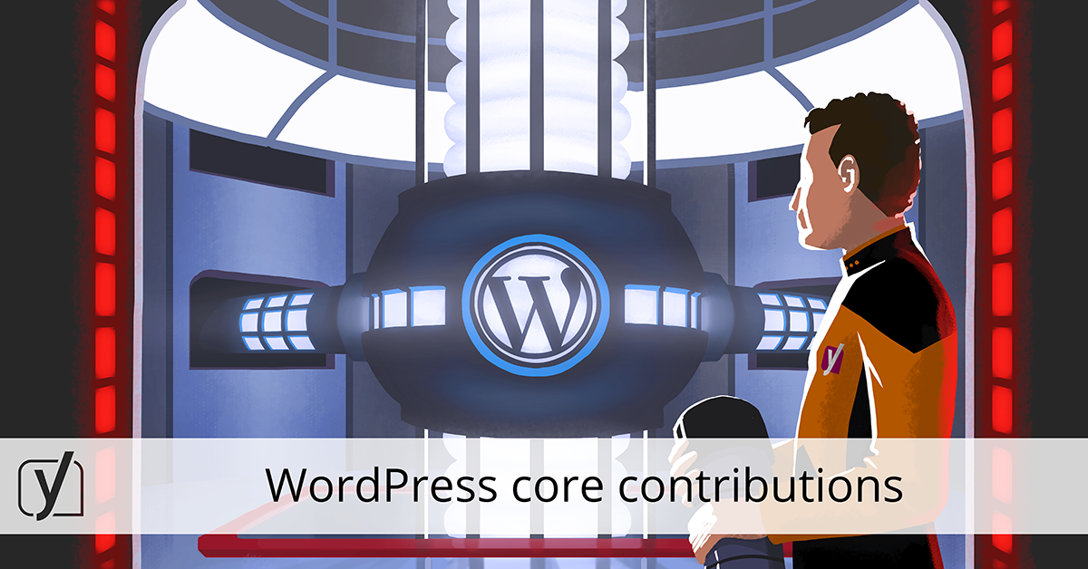 WordPress core contributions • Yoast