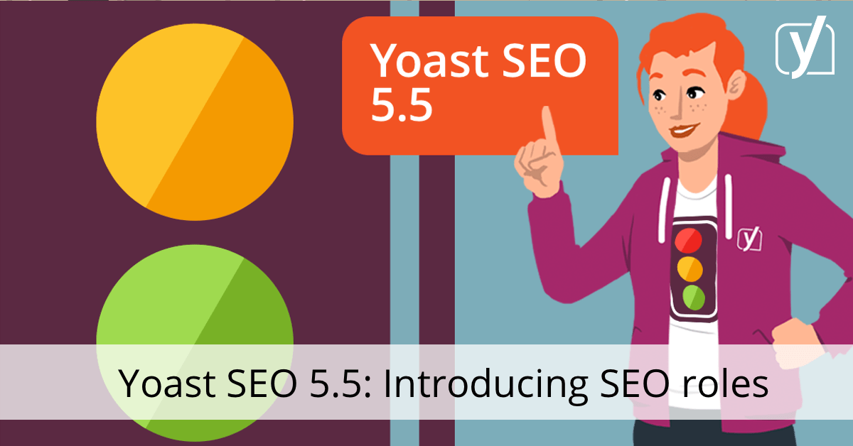 Yoast SEO 5.5: Introducing SEO roles • Yoast Yoast SEO 5.5: Introducing SEO roles • Yoast