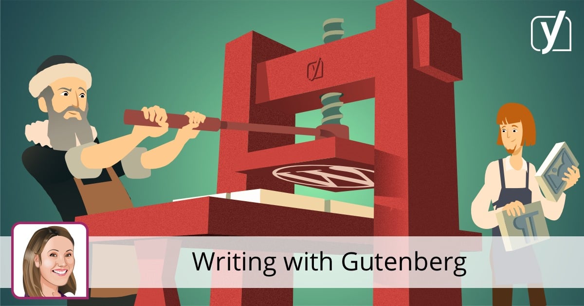 Writing with Gutenberg • Yoast