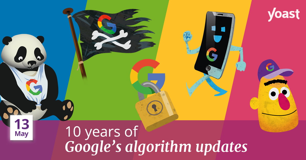 A brief history of Google's algorithm updates • Yoast