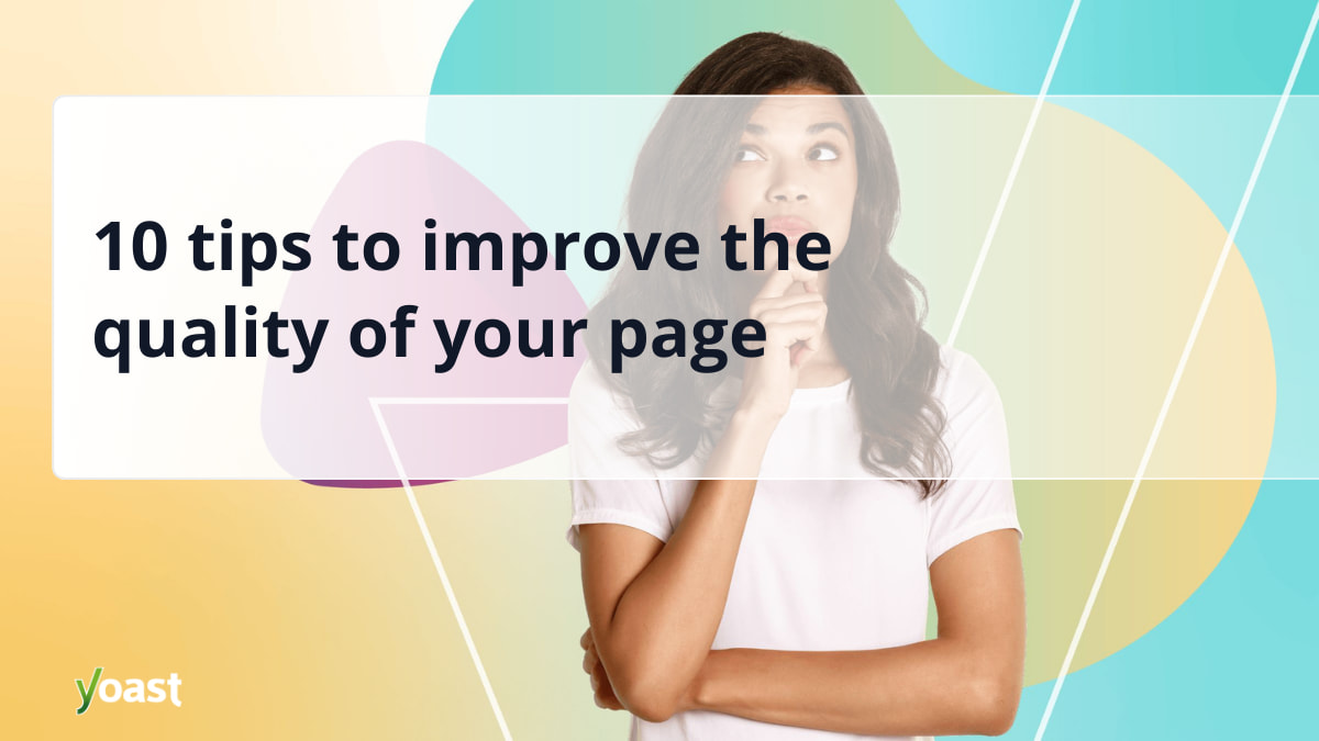 10 tips to improve the quality of your page • Yoast