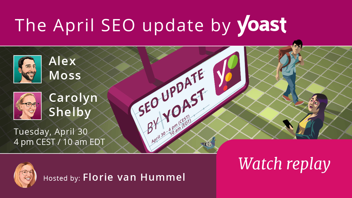 The SEO update by Yoast - April 2024 Edition • Yoast