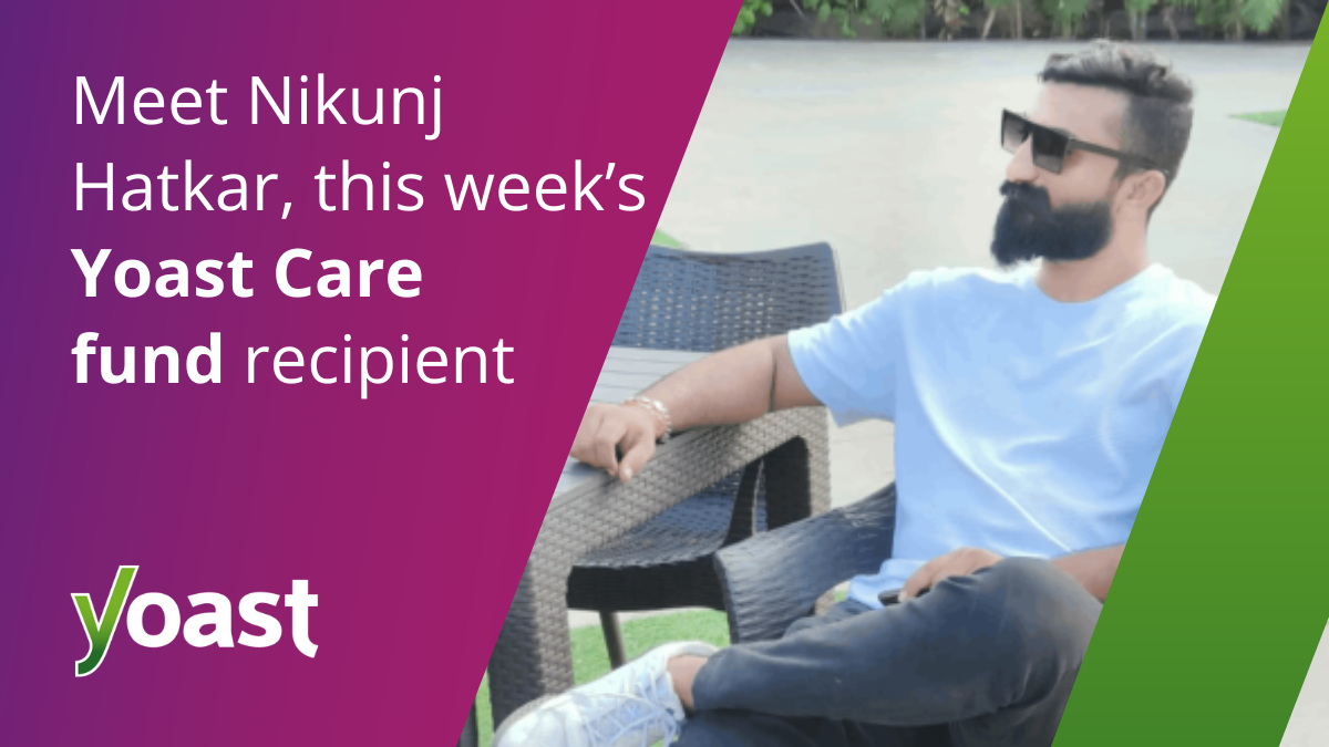 Nikunj Hatkar receives the Yoast Care fund for his contribution to the WordPress community • Yoast