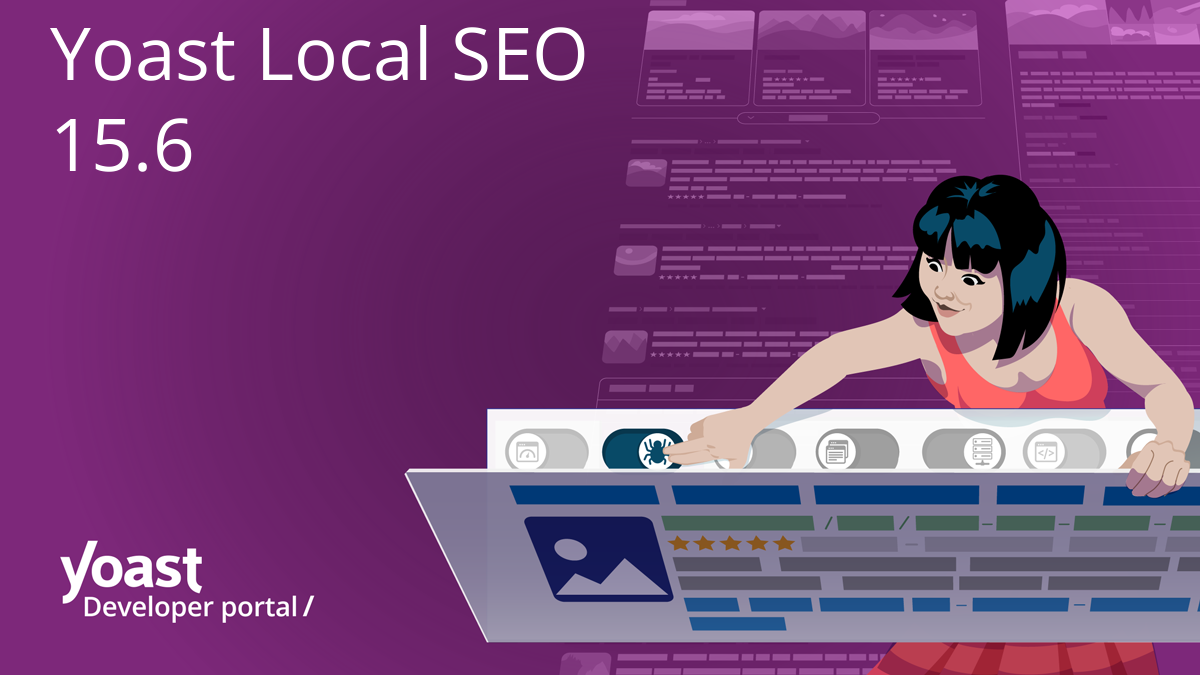 Yoast Local SEO 15.6 changelog | Yoast developer portal