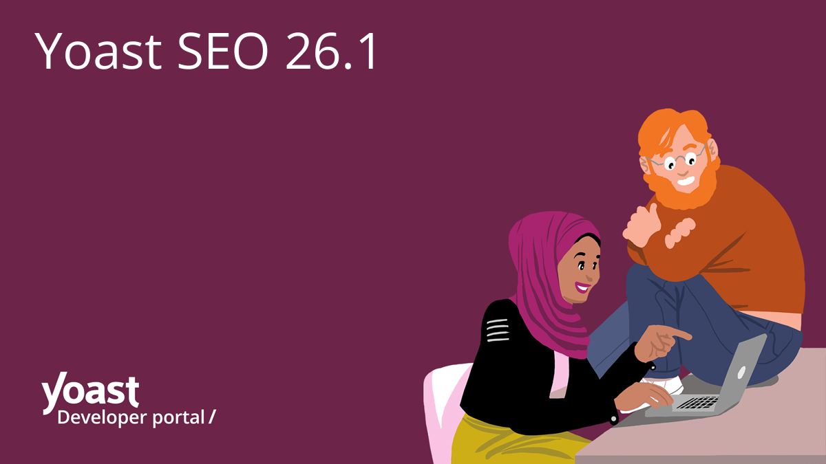 Yoast SEO 26.1 changelog | Yoast developer portal