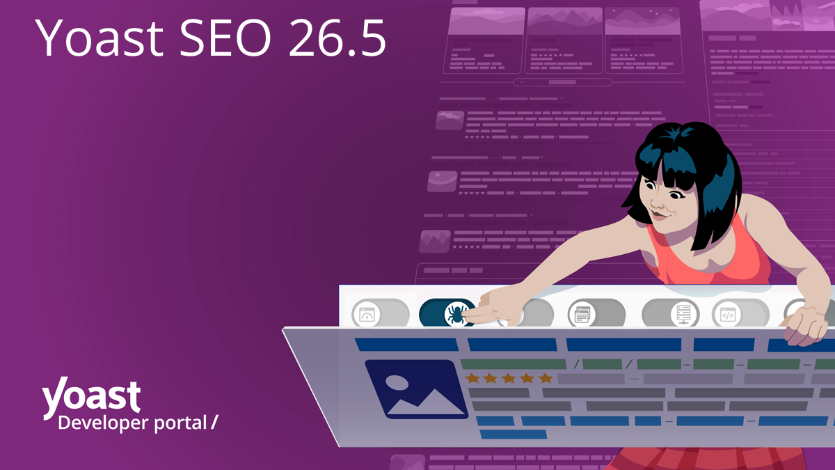 Yoast SEO 26.5 changelog | Yoast developer portal