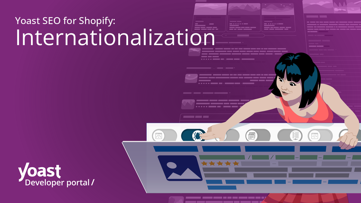 Yoast SEO for Shopify: Internationalization | Yoast developer portal